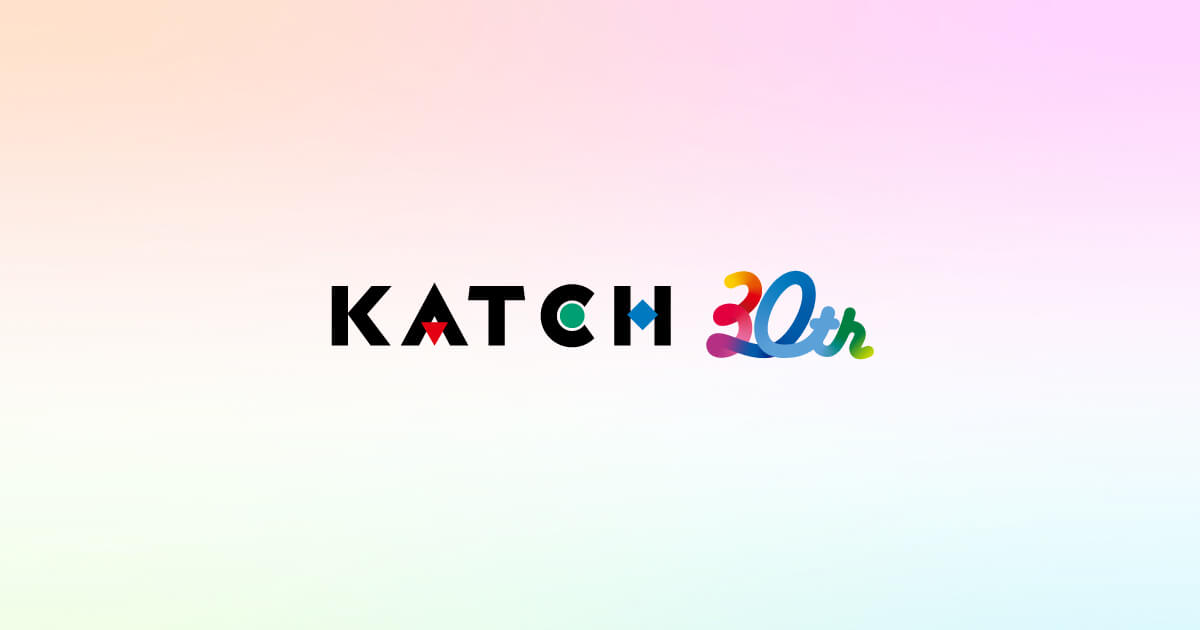 KATCH開局30周年 | KATCH キャッチネットワーク